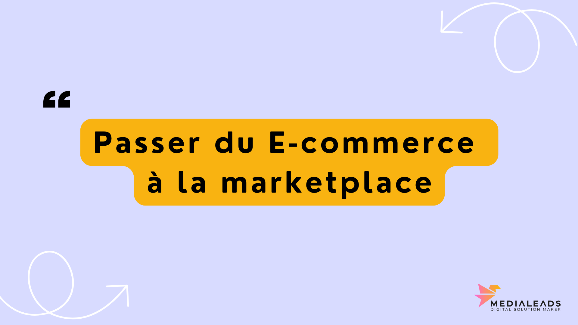 Comment passer d'un modèle e-commerce à une marketplace